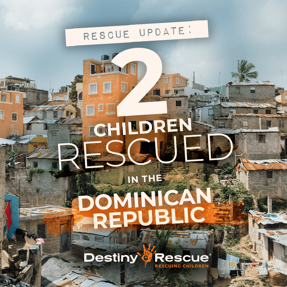 Two Children Rescued in the Dominican Republic - Destiny Rescue | Destiny Rescue