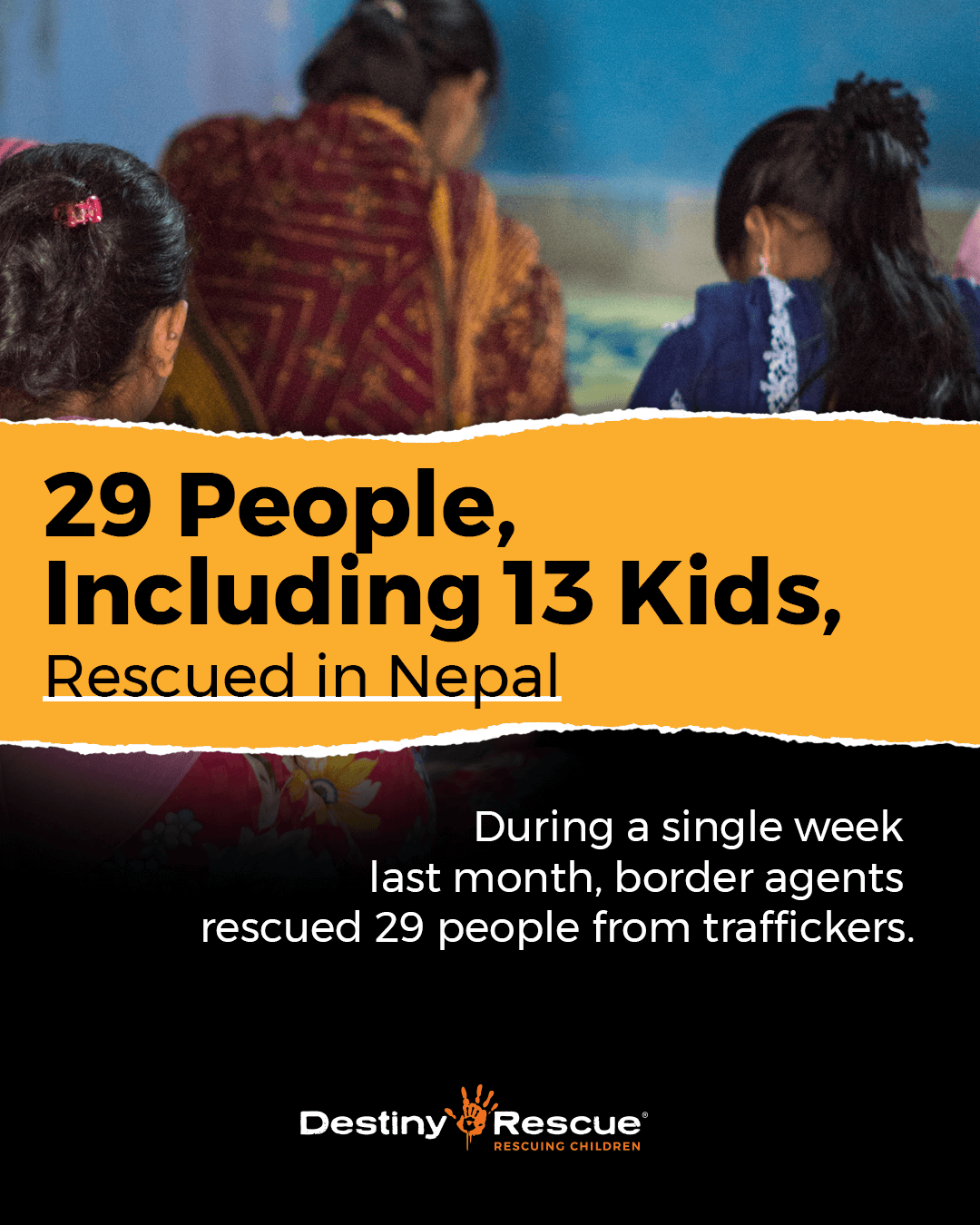 29 People, Including 13 Kids, Rescued in Nepal - Destiny Rescue ...