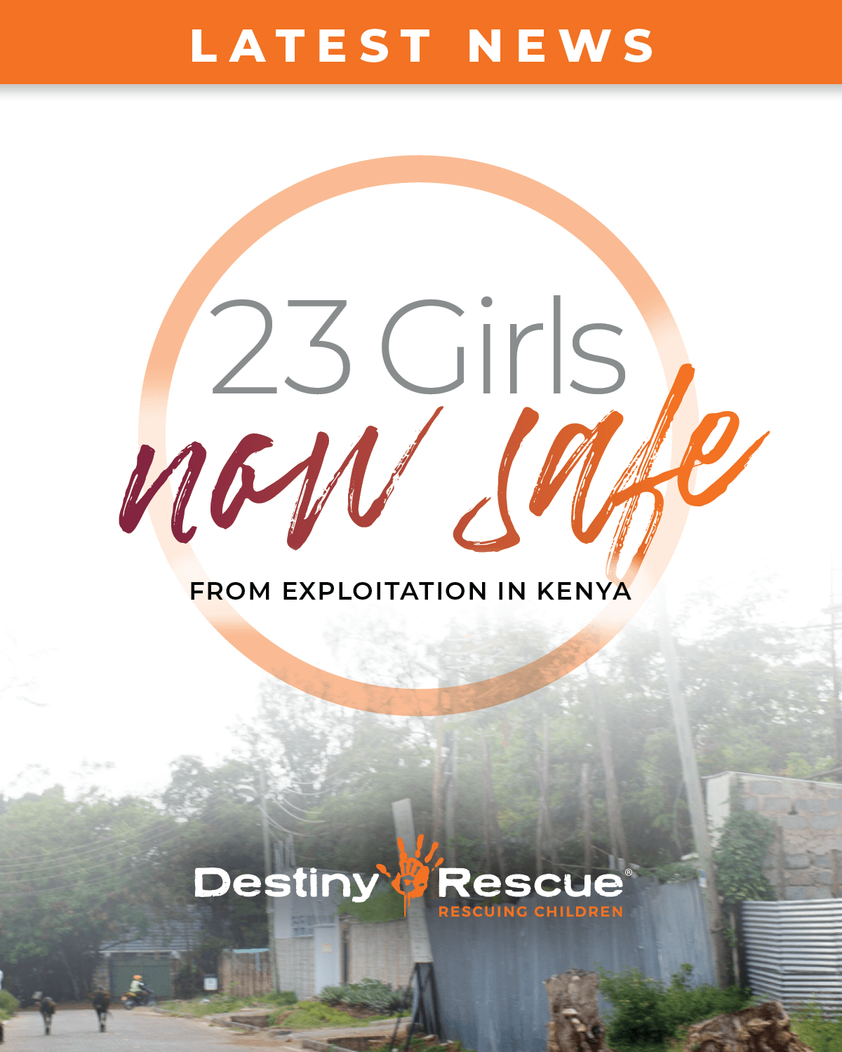 23 girls now safe from exploitation in Kenya - Destiny Rescue | Destiny ...