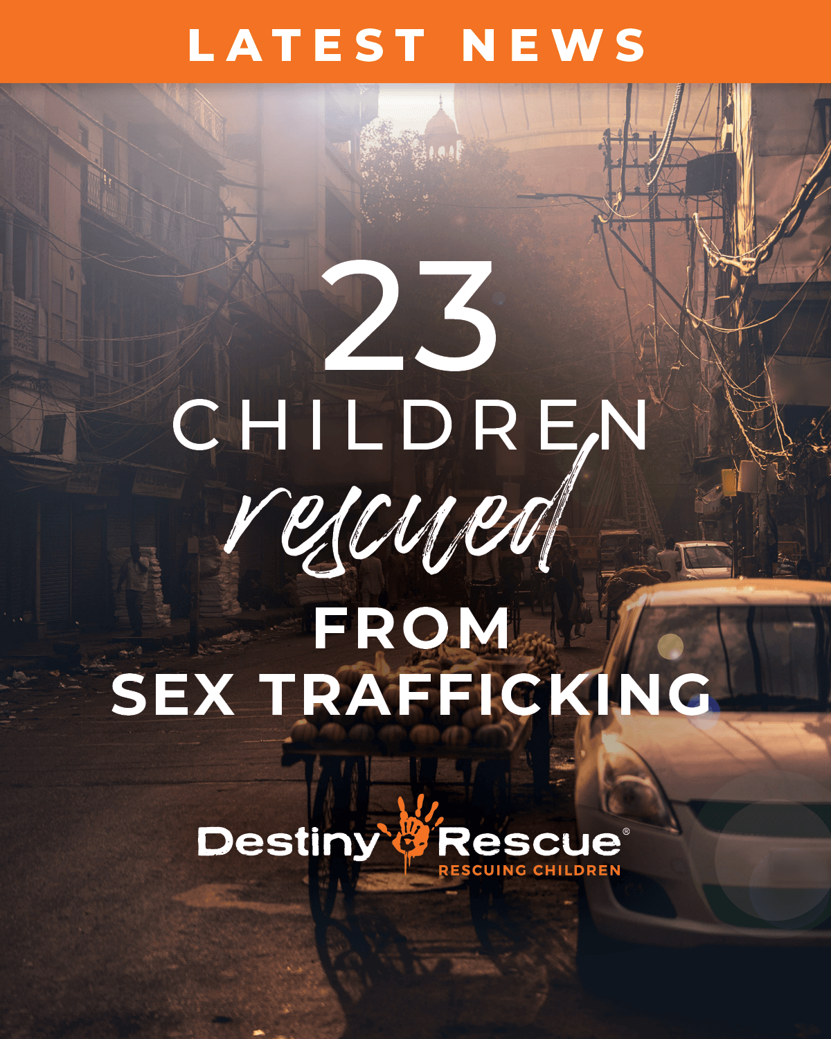 23 Children Rescued from Sex Trafficking - Destiny Rescue | Destiny Rescue