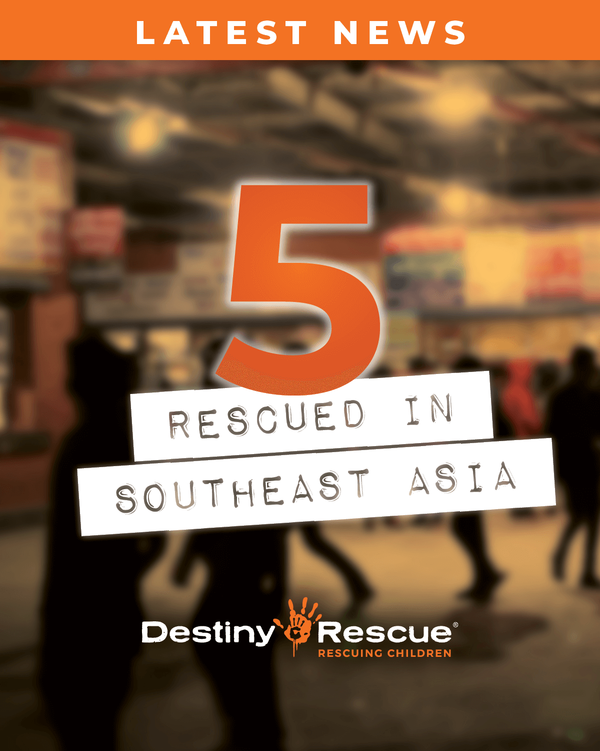 5 Kids Rescued in Southeast Asia - Destiny Rescue | Destiny Rescue