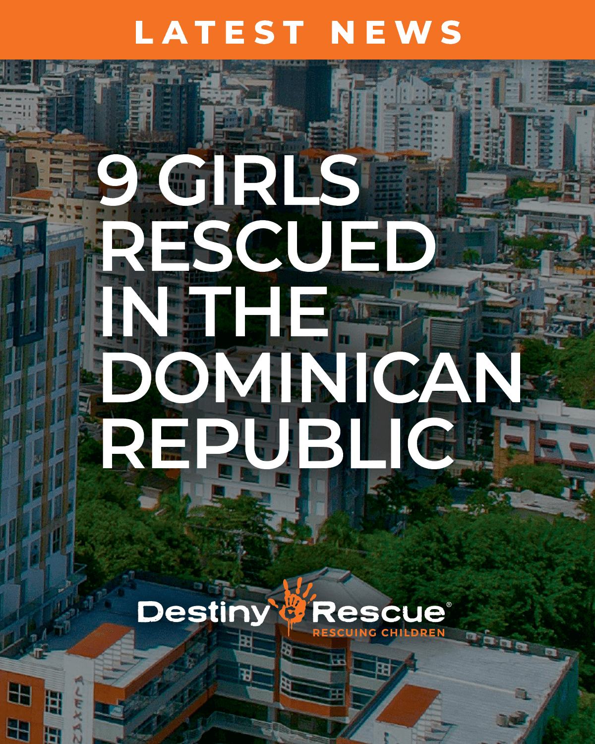 9 Girls Rescued in the Dominican Republic - Destiny Rescue | Destiny Rescue