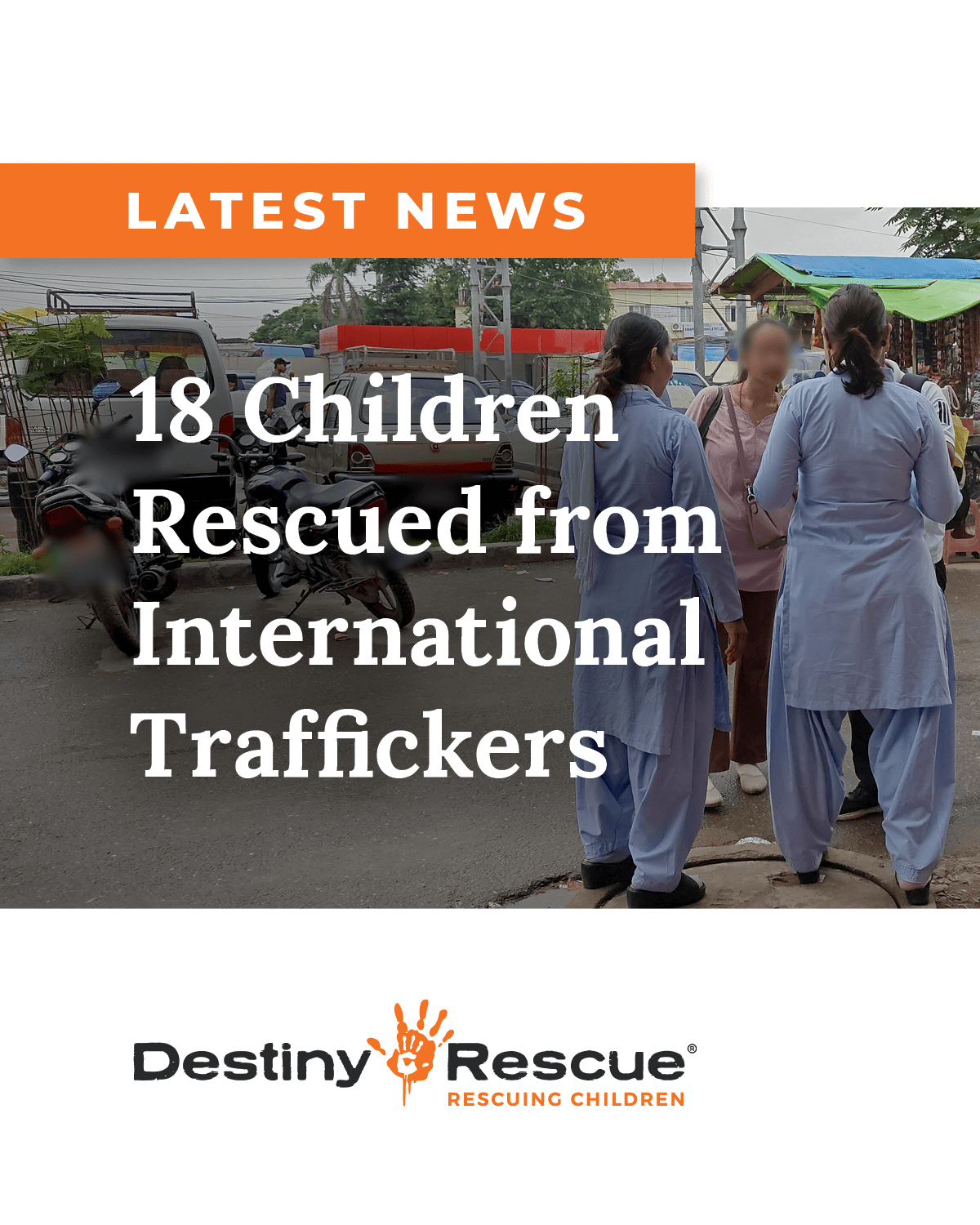 18 Children Rescued from International Traffickers - Destiny Rescue ...