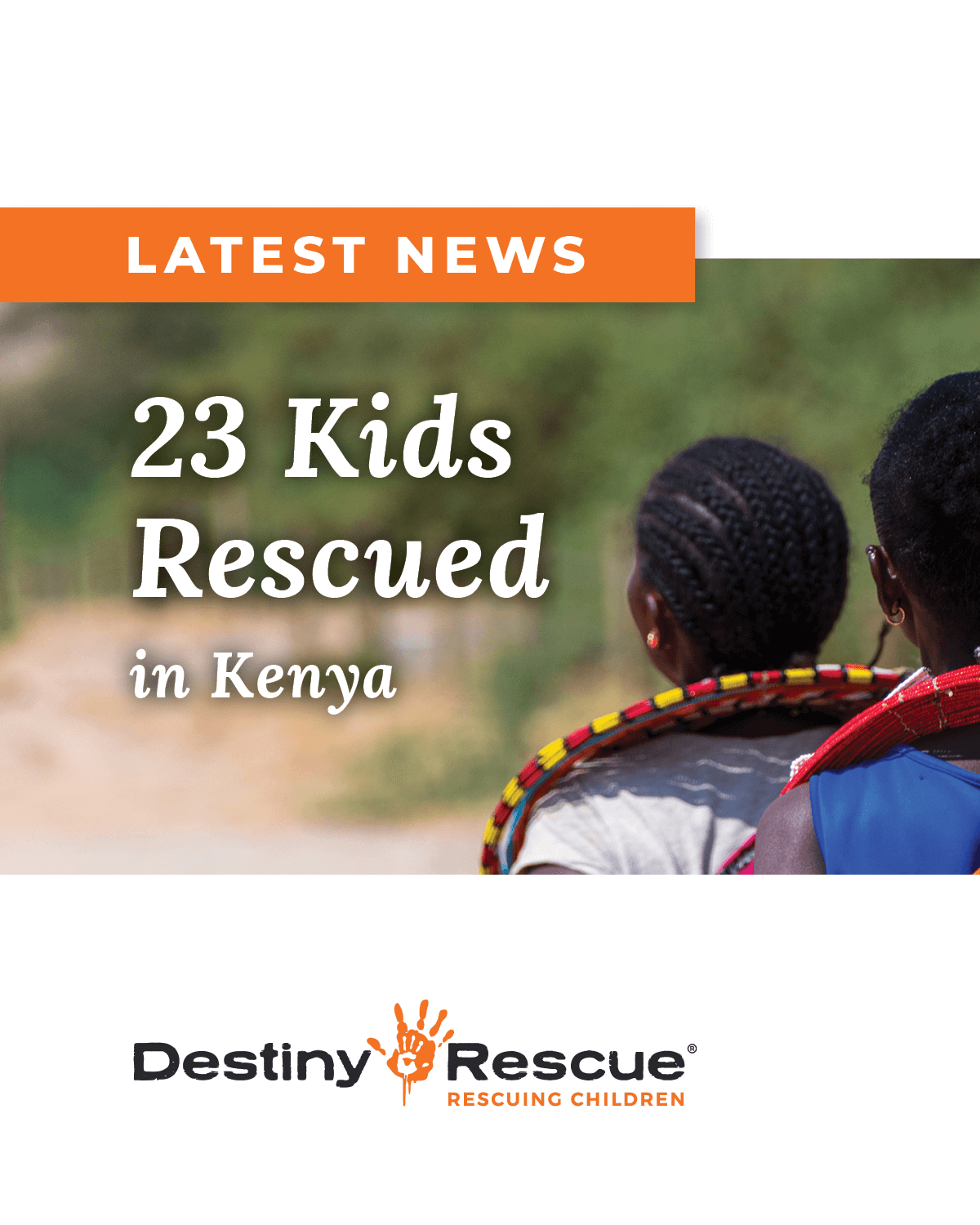 23 Kids Rescued in Kenya - Destiny Rescue | Destiny Rescue