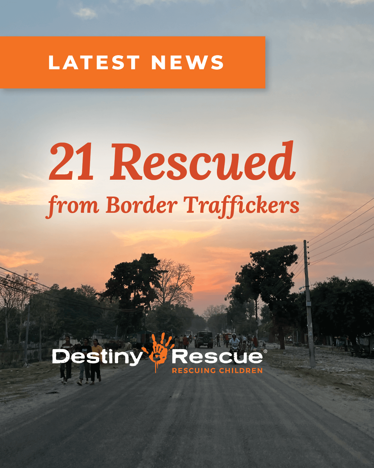 21 Rescued from Border Traffickers - Destiny Rescue | Destiny Rescue