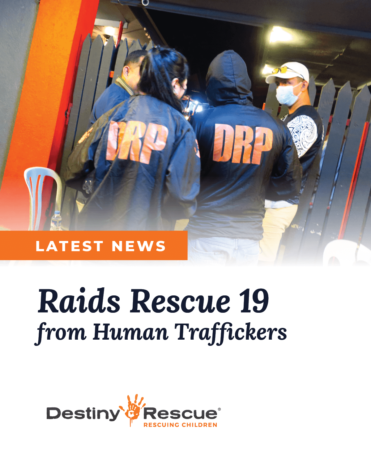 Raids Rescue 19 from Human Traffickers - Destiny Rescue | Destiny Rescue